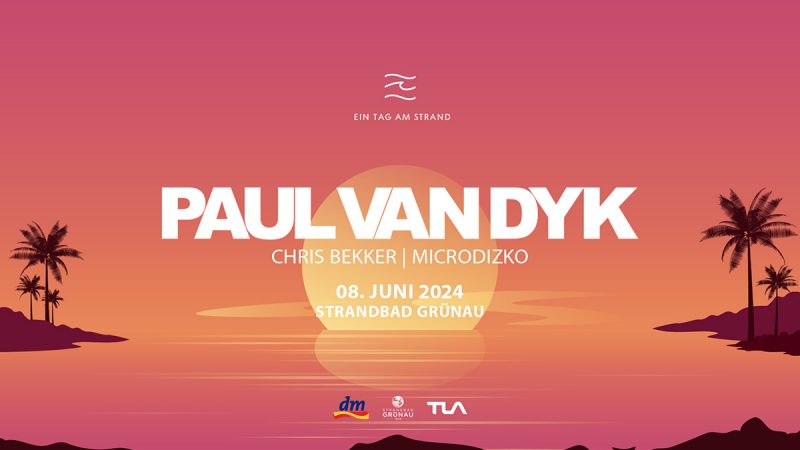 Paul van Dyk am 08.06.2024 im Strandbad Grünau